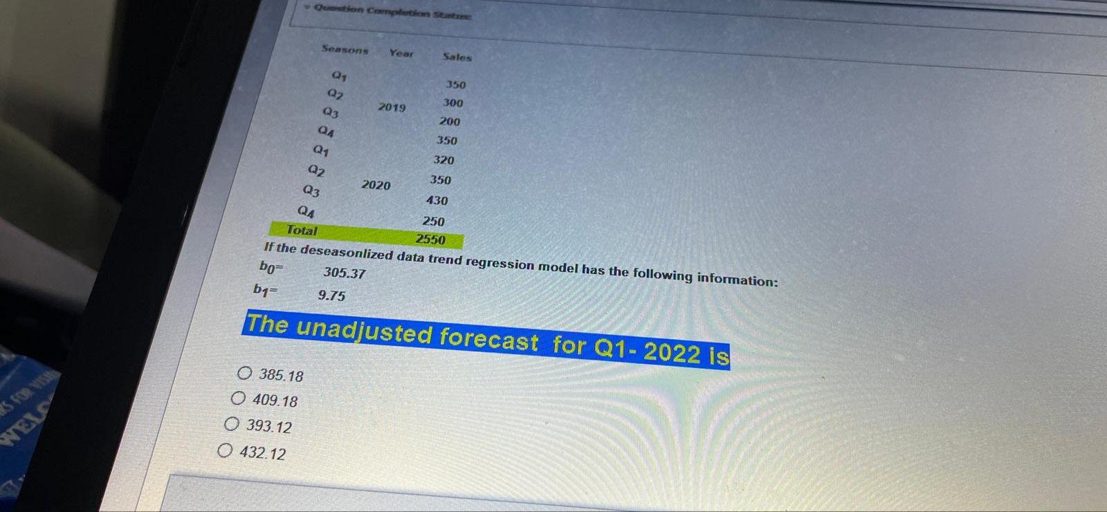 Solved Dion Completion State Seasons Year Sales Q1 350 Q2 Q3 | Chegg.com