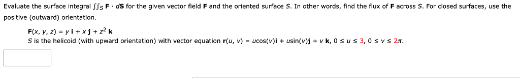 Solved Evaluate the surface integral JJs F dS for the given | Chegg.com