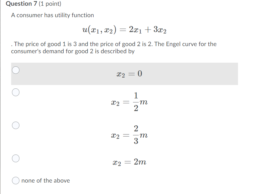 Solved Question 7 (1 point) A consumer has utility function | Chegg.com