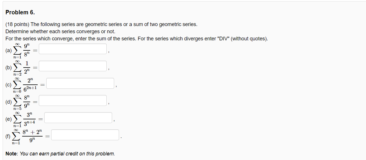Solved Problem 6. (18 points) The following series are | Chegg.com