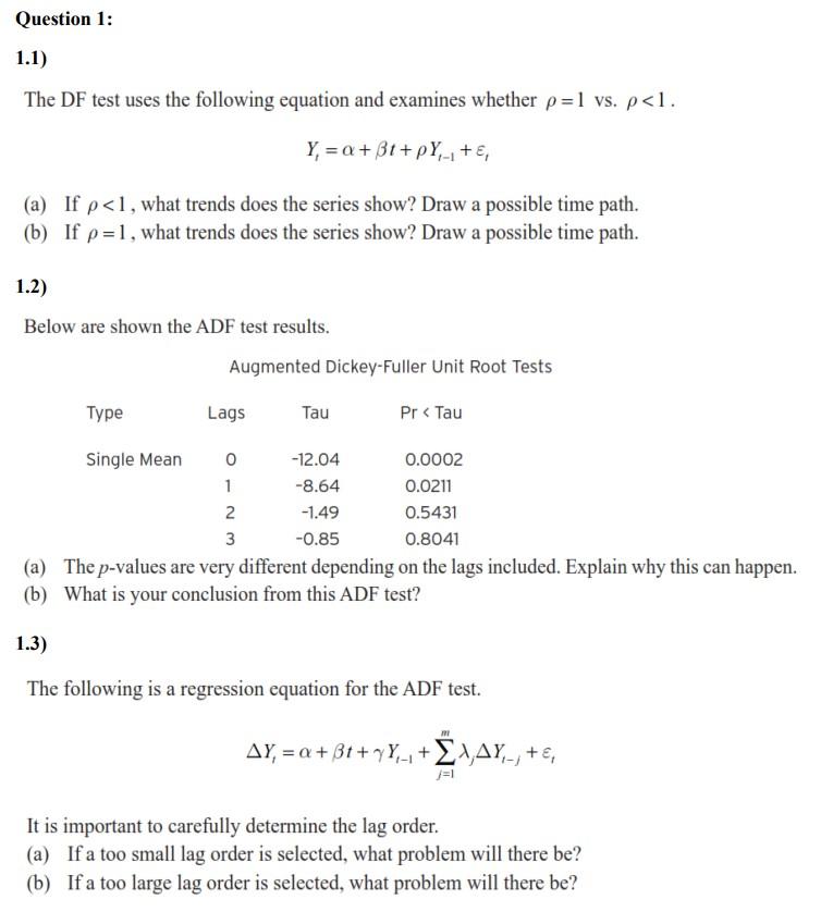 Solved Question 1: 1.1) The DF test uses the following | Chegg.com