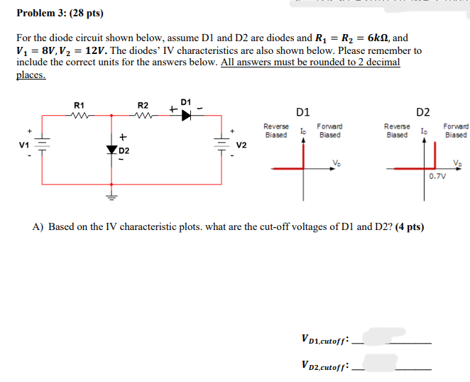 Solved For the diode circuit shown below, assume D1 and D2 | Chegg.com