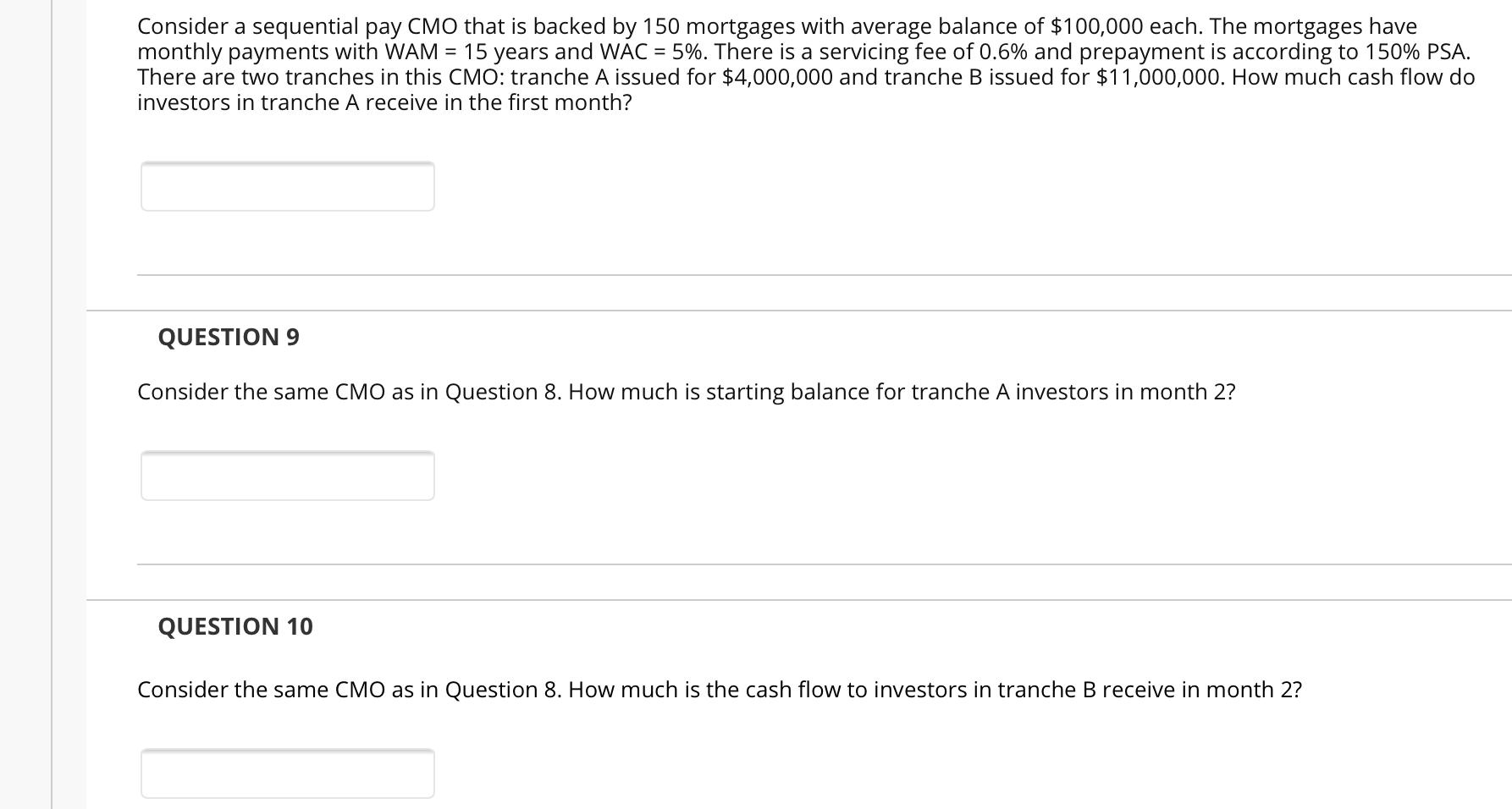Solved Consider a sequential pay CMO that is backed by 150 | Chegg.com