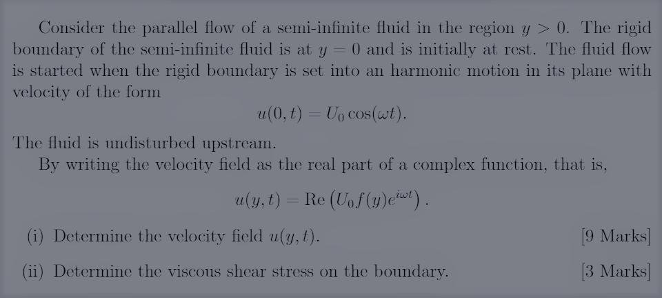 Solved Consider the parallel flow of a semi-infinite fluid | Chegg.com Solved Consider the parallel flow of a semi-infinite fluid | Chegg.com