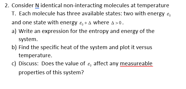 Solved 2. Consider N identical non-interacting molecules at | Chegg.com