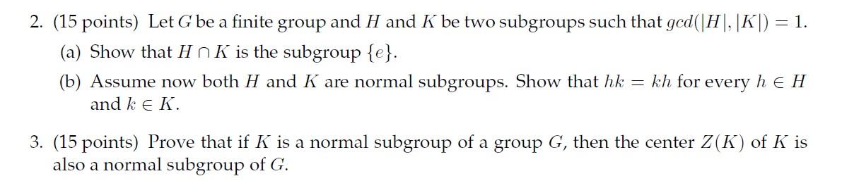 Solved 2. (15 points) Let G be a finite group and H and K be | Chegg.com