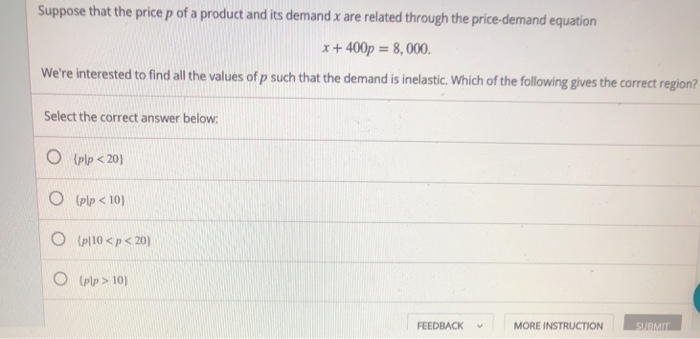 Solved Suppose that the price p of a product and its demand | Chegg.com
