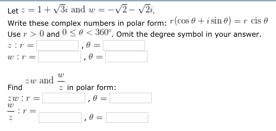 Solved " r(cos θ + i sin θ) r cis θ Write these complex | Chegg.com
