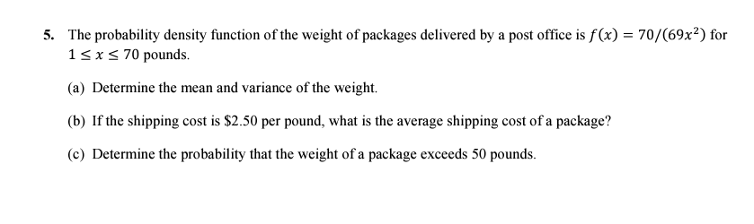 Solved 5. The probability density function of the weight of | Chegg.com