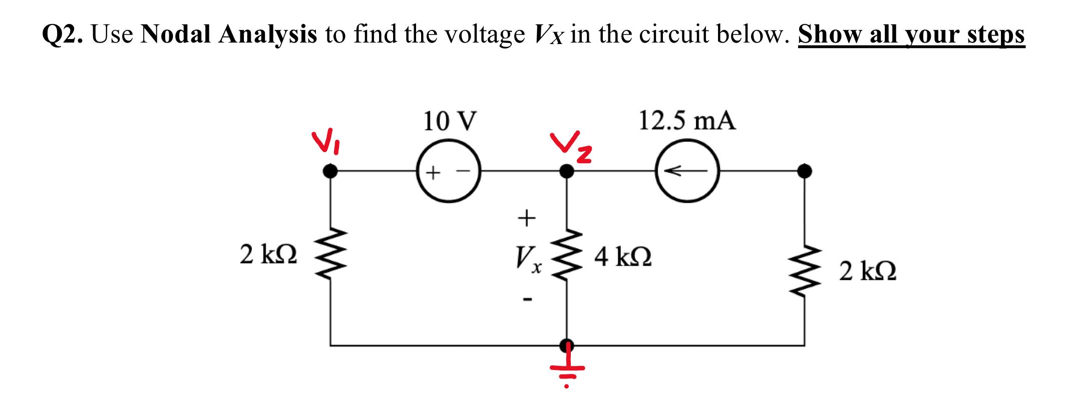 Solved Q2. Use Nodal Analysis to find the voltage VX in the | Chegg.com