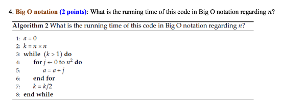 Solved 4. Big O notation ( 2 points): What is the running | Chegg.com