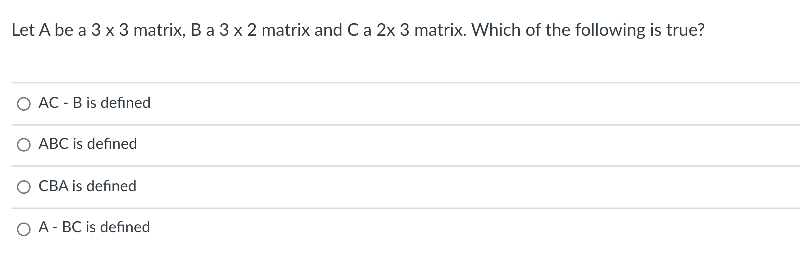 Solved Let A be a 3 x 3 matrix, B a 3x2 matrix and C a 2x 3 | Chegg.com