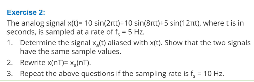 Solved Exercise 2: The analog signal x(t)= 10 sin(2nt)+10 | Chegg.com