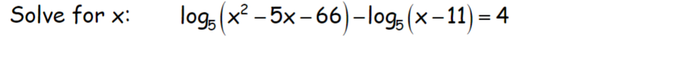 Solved log5(x2−5x−66)−log5(x−11)=4 | Chegg.com