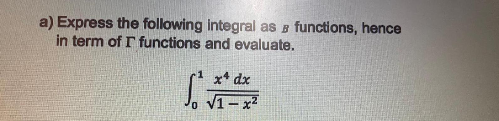 Solved a) Express the following integral as e functions, | Chegg.com