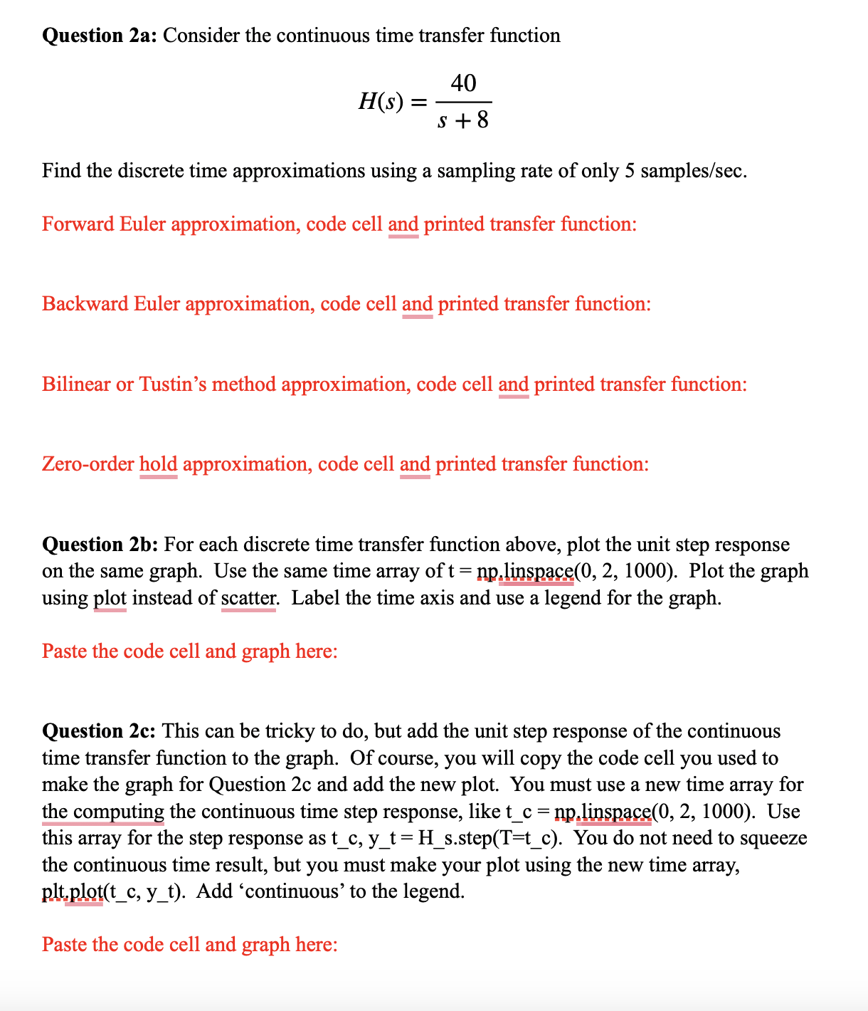 Solved Question 2a: Consider the continuous time transfer | Chegg.com
