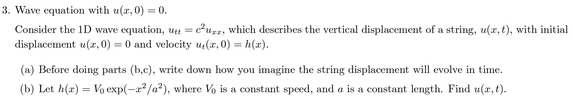 Solved Wave equation with u(x,0)=0.Consider the 1D ﻿wave | Chegg.com