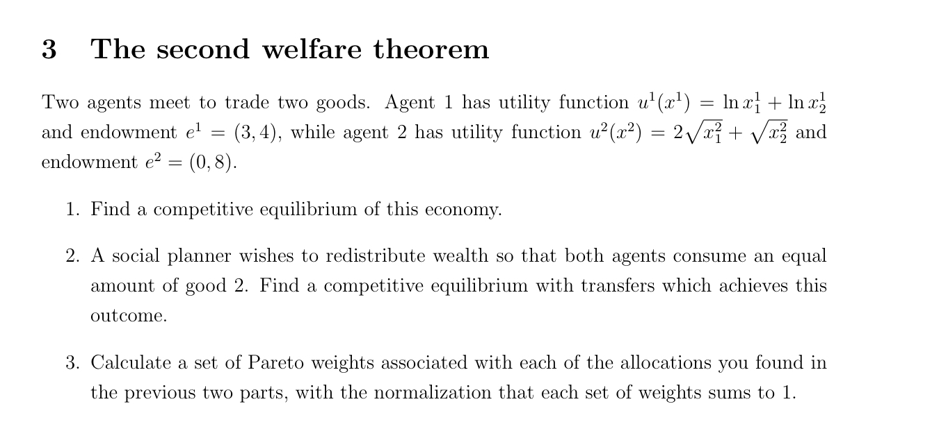 Solved 3 The second welfare theorem Two agents meet to trade | Chegg.com