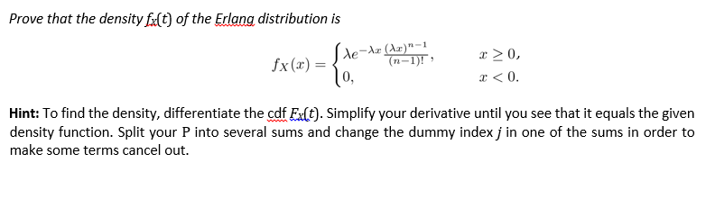 Solved Prove that the density fx(t) of the Erlang | Chegg.com