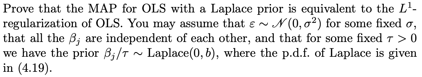 Prove that the MAP for OLS with a Laplace prior is | Chegg.com