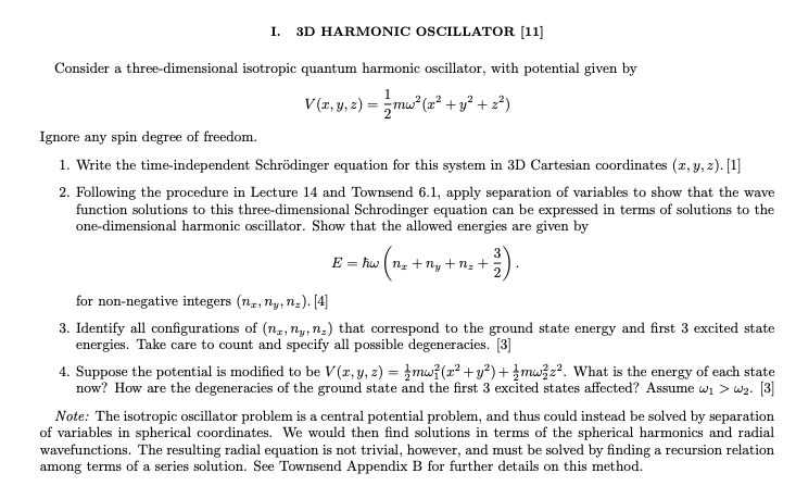 Solved I. 3D ﻿HARMONIC OSCILLATOR [11]Consider a | Chegg.com