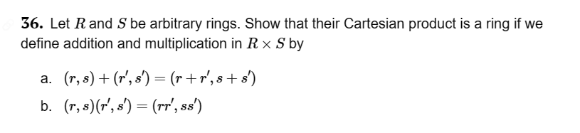 Solved 36. Let R and S be arbitrary rings. Show that their | Chegg.com