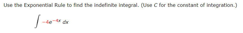 Solved Use the Exponential Rule to find the indefinite | Chegg.com