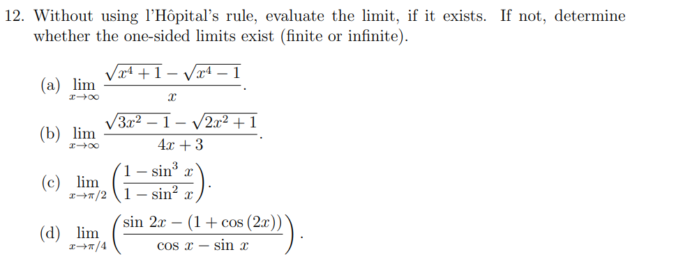 Solved 12. Without using l'Hôpital's rule, evaluate the | Chegg.com