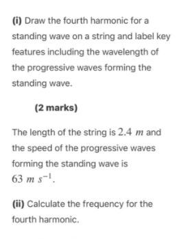 Solved (1) Draw the fourth harmonic for a standing wave on a | Chegg.com