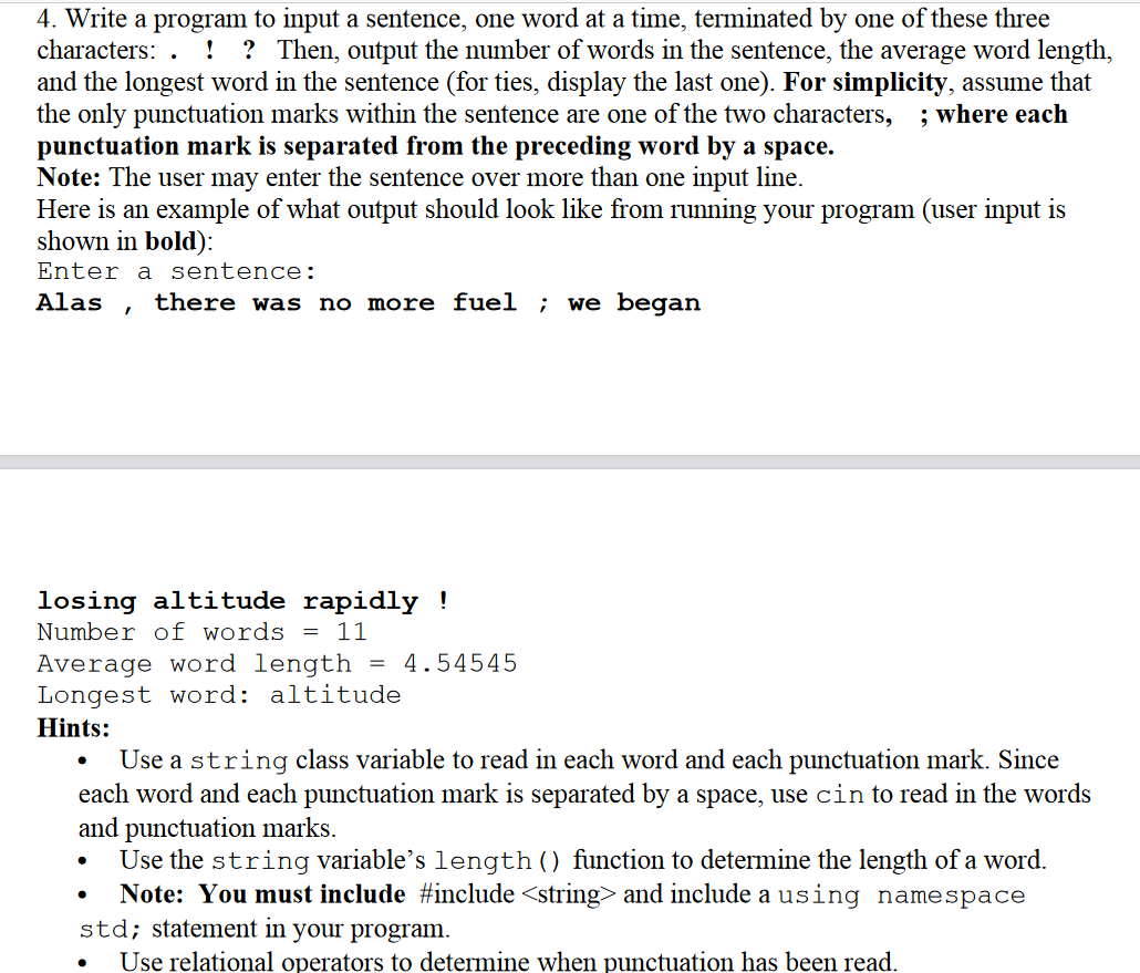 Solved ; 4. Write a program to input a sentence, one word at | Chegg.com