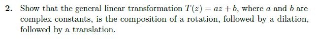 Solved 2. Show that the general linear transformation | Chegg.com