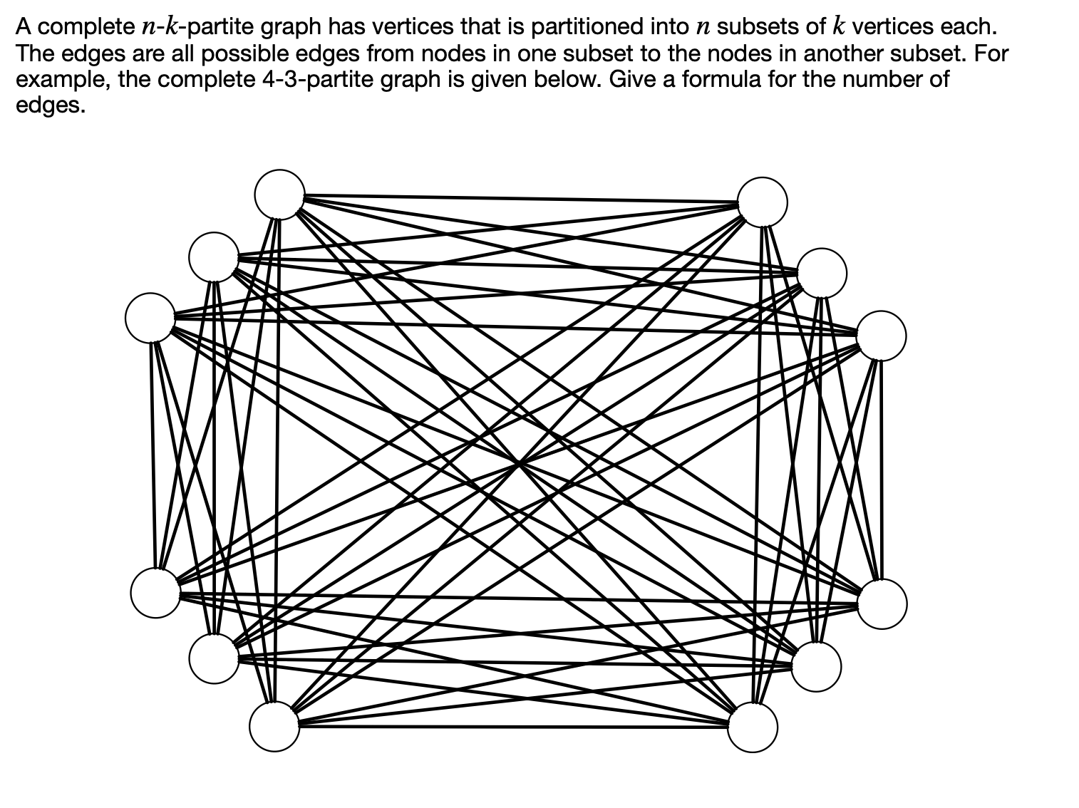 Solved A complete \( ﻿n \) - \( ﻿k \)-partite graph has | Chegg.com