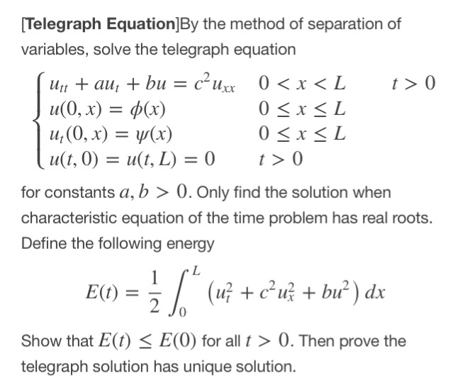 Solved [Telegraph Equation]By the method of separation of | Chegg.com