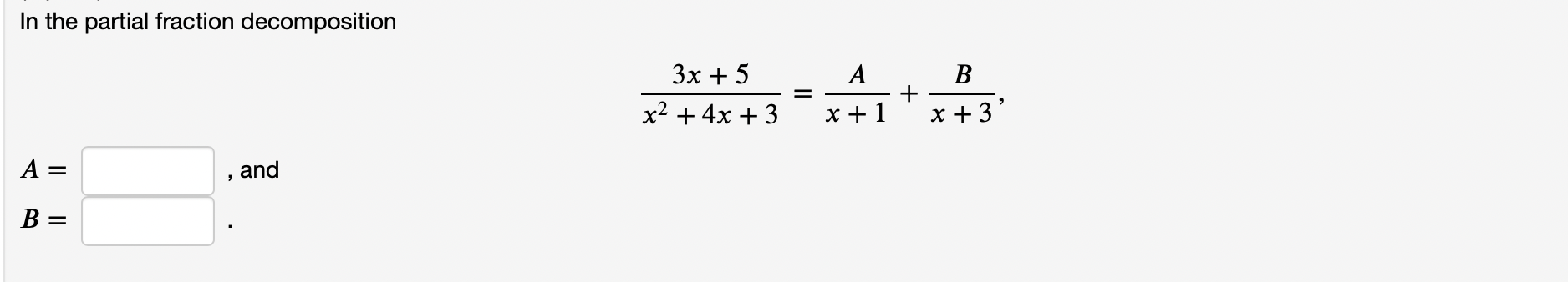 Solved In the partial fraction decomposition 3x + 5 x2 + 4x | Chegg.com