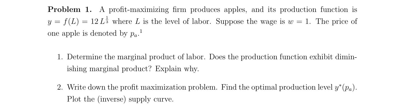 Solved Problem 1. A profit-maximizing firm produces apples, | Chegg.com
