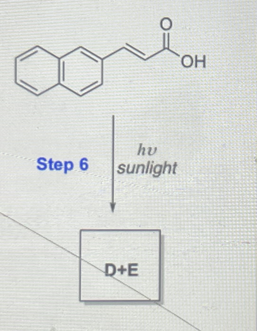 Solved what is product D+E? | Chegg.com