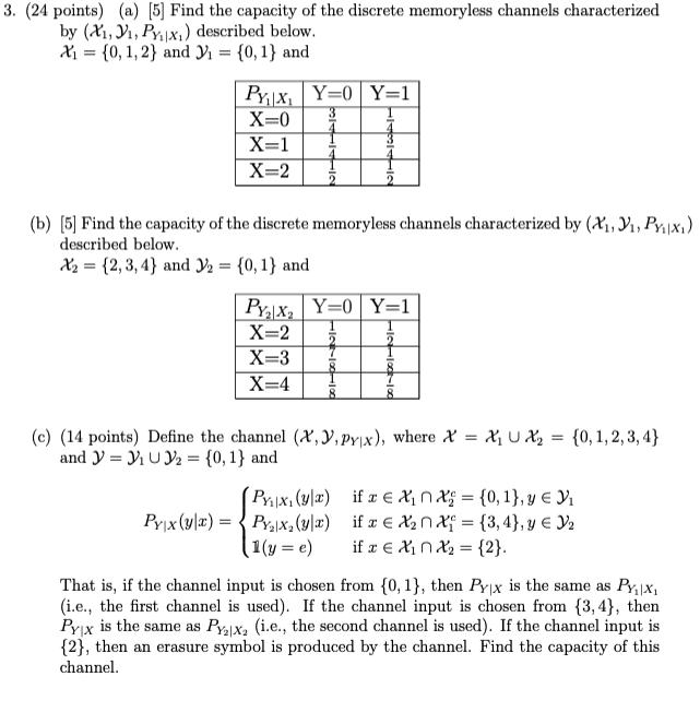 (24 points) (a) [5] Find the capacity of the discrete | Chegg.com