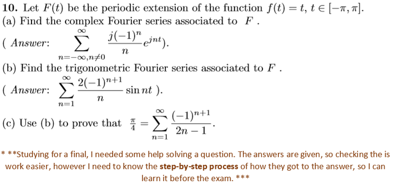 Solved 10. Let F(t) be the periodic extension of the | Chegg.com
