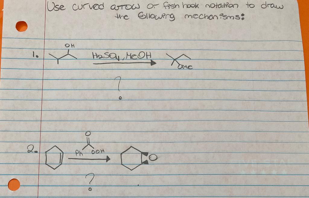 Solved Use curved arrow or fish hook notation to draw the | Chegg.com