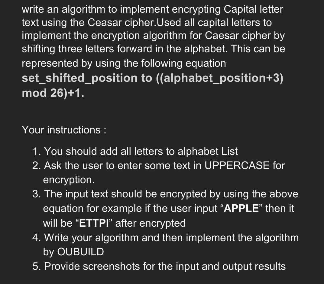 Solved write an algorithm to implement encrypting Capital | Chegg.com