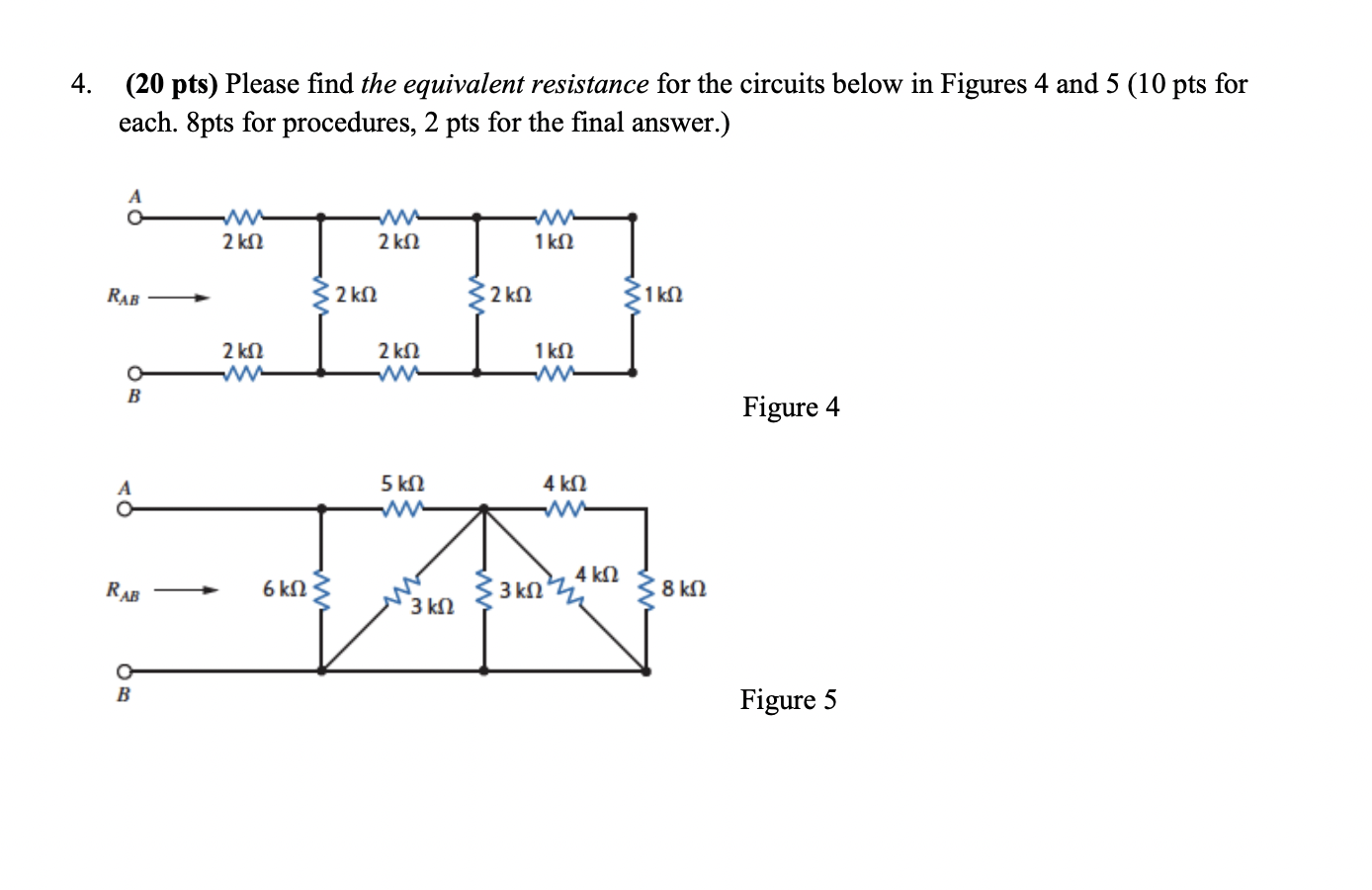 Solved 4. (20 pts) Please find the equivalent resistance for | Chegg.com