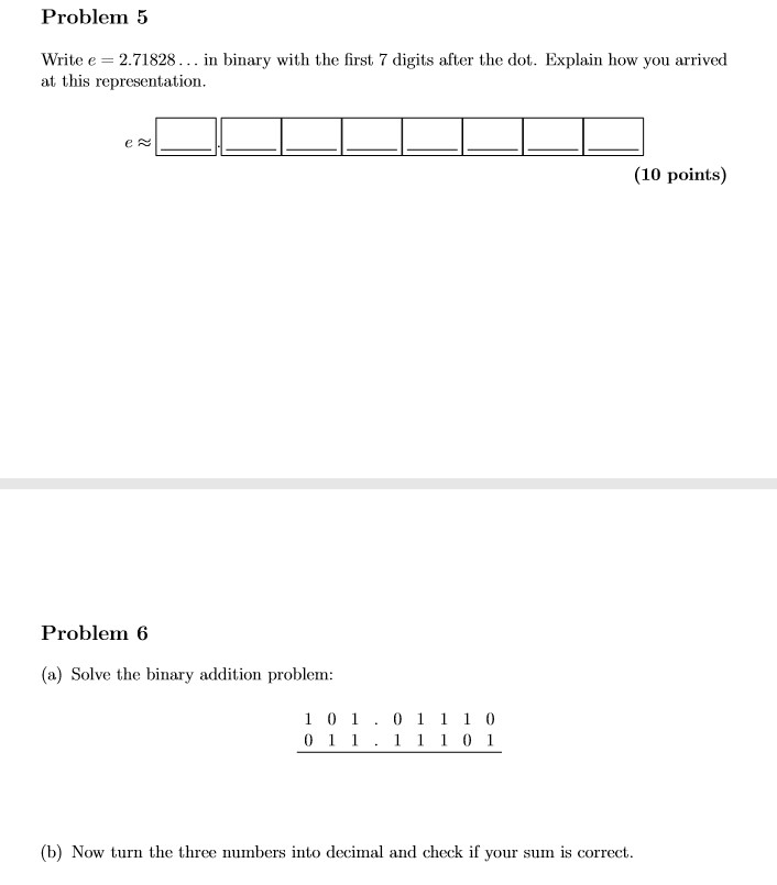 Solved Problem 5 Write e = 2.71828... in binary with the | Chegg.com