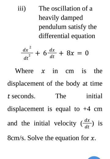 Solved iii The oscillation of a heavily damped pendulum | Chegg.com