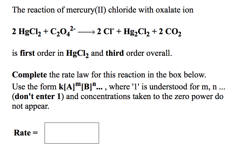 Solved The reaction of mercury(II) chloride with oxalate ion | Chegg.com