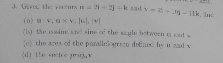 Solved 3. Given the vectors u= 2i + 2j + k and v 2i+ | Chegg.com