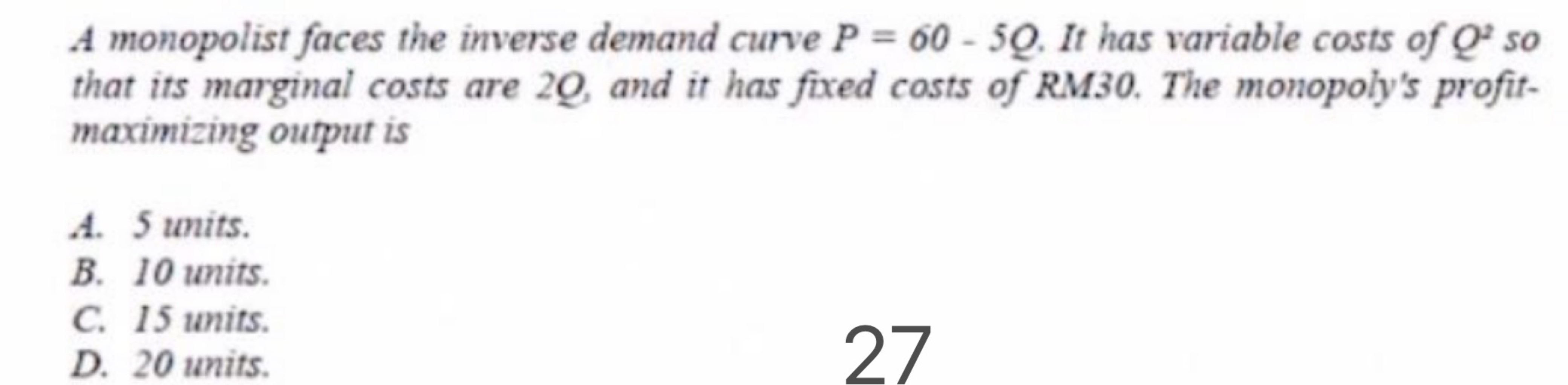 Solved A monopolist faces the inverse demand curve P=60-5Q. | Chegg.com