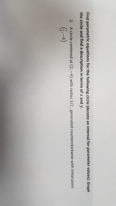 Solved Find parametric equations for the following circle | Chegg.com