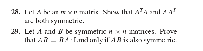 Solved 28. Let A be an m×n matrix. Show that ATA and AAT are | Chegg.com