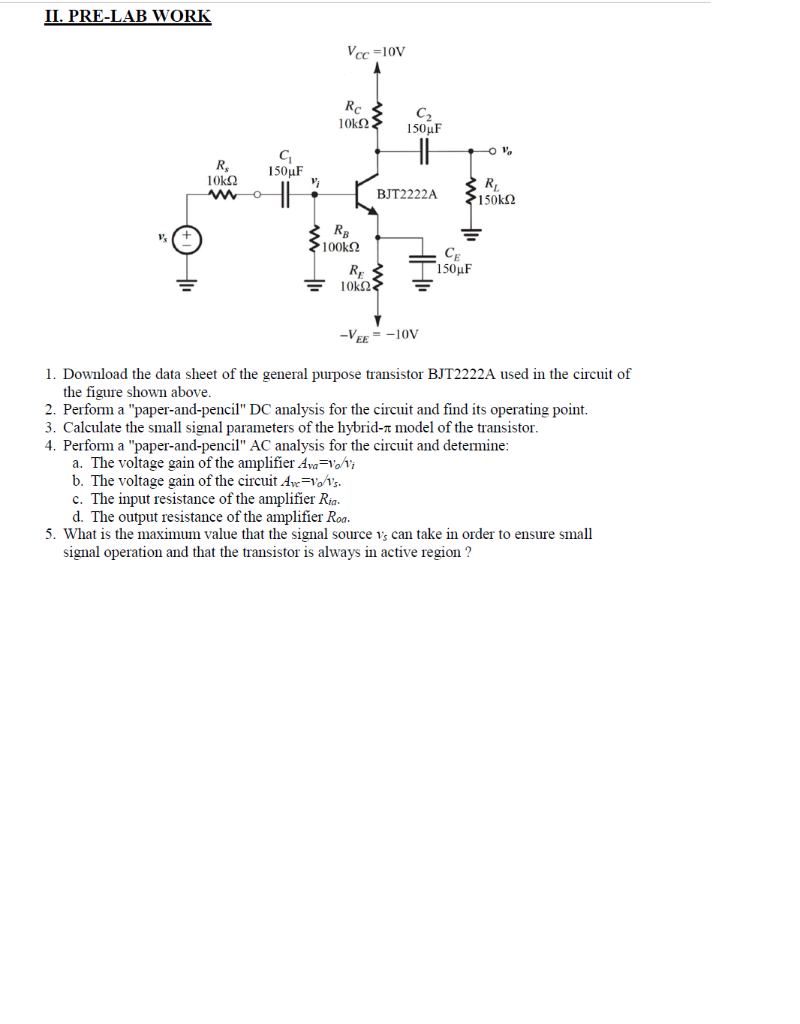 Solved II. PRE-LAB WORK Vcc=10V RC 10kΩ. C 150uF C 150uF R | Chegg.com
