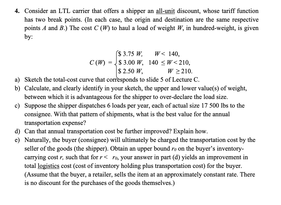Solved 4. Consider an LTL carrier that offers a shipper an | Chegg.com
